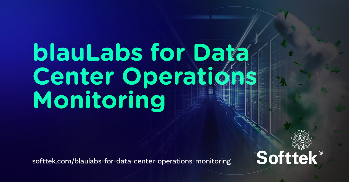 Softtek - blauLabs for Data Center Operations Monitoring