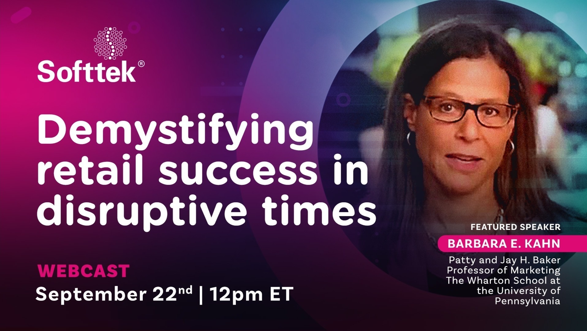 Softtek webcast - Demystifying retail success in disruptive times with ...